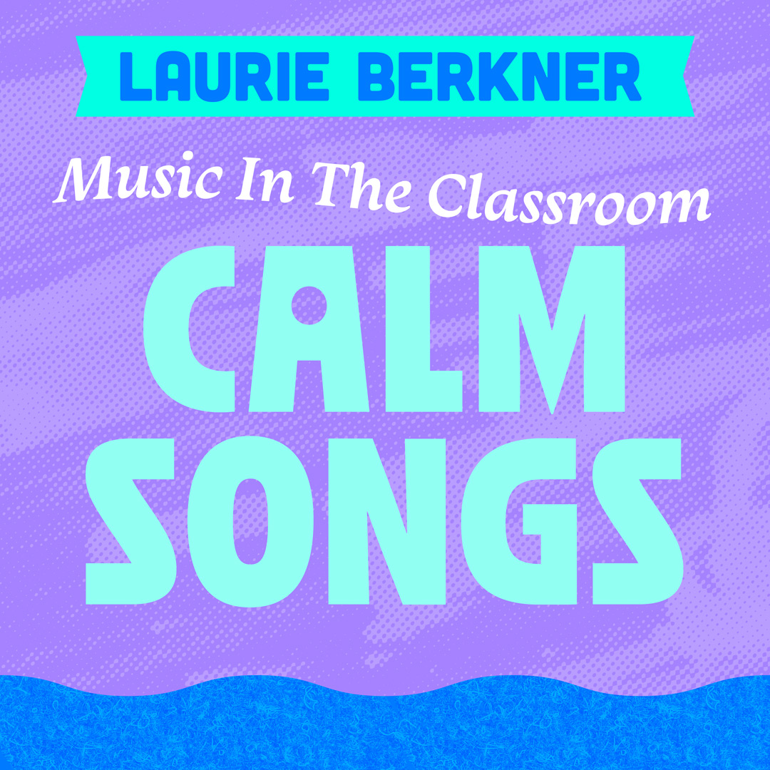 Teacher Tips | The Laurie Berkner Band